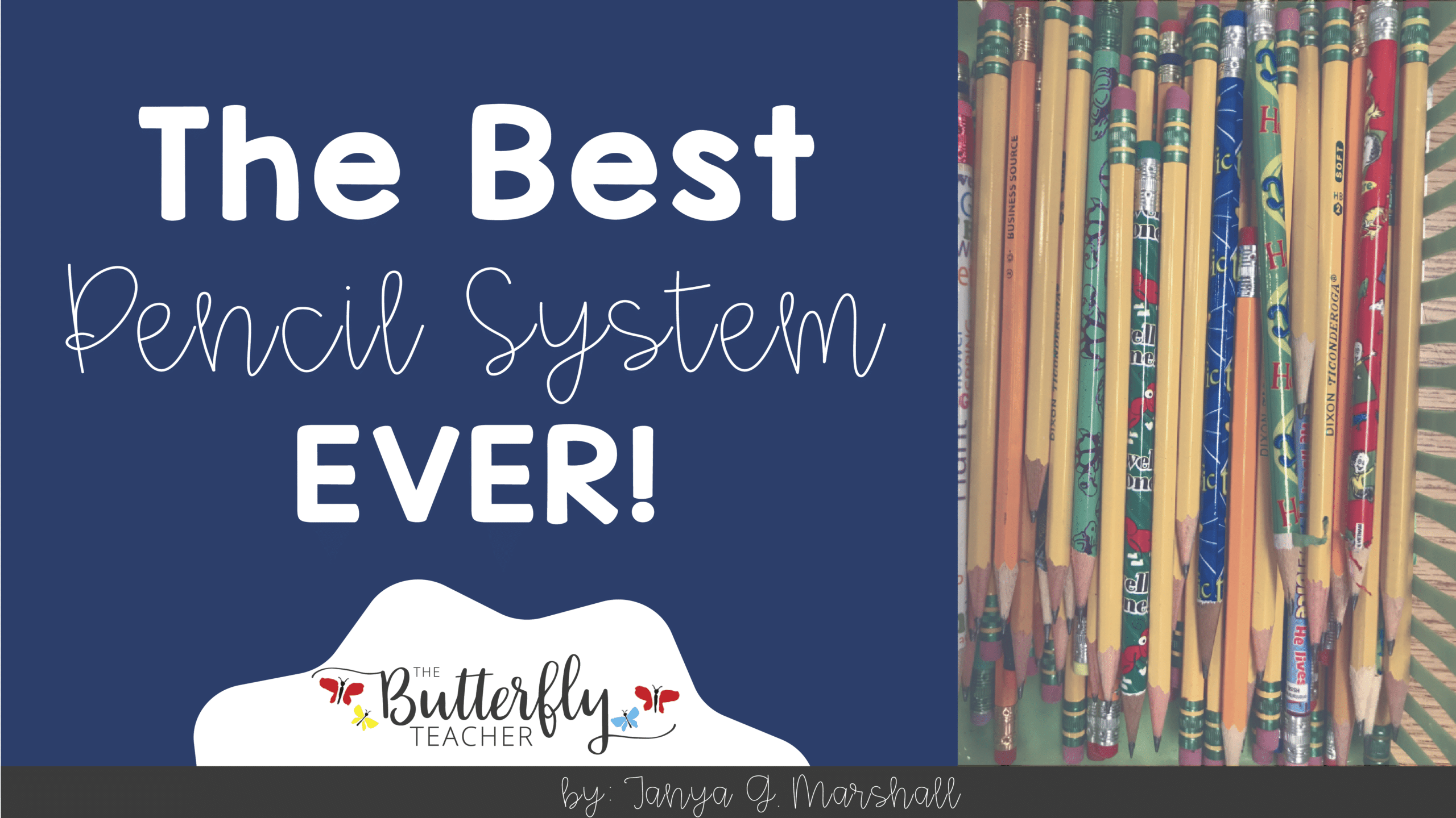The Best Pencil System Ever | The Butterfly Teacher