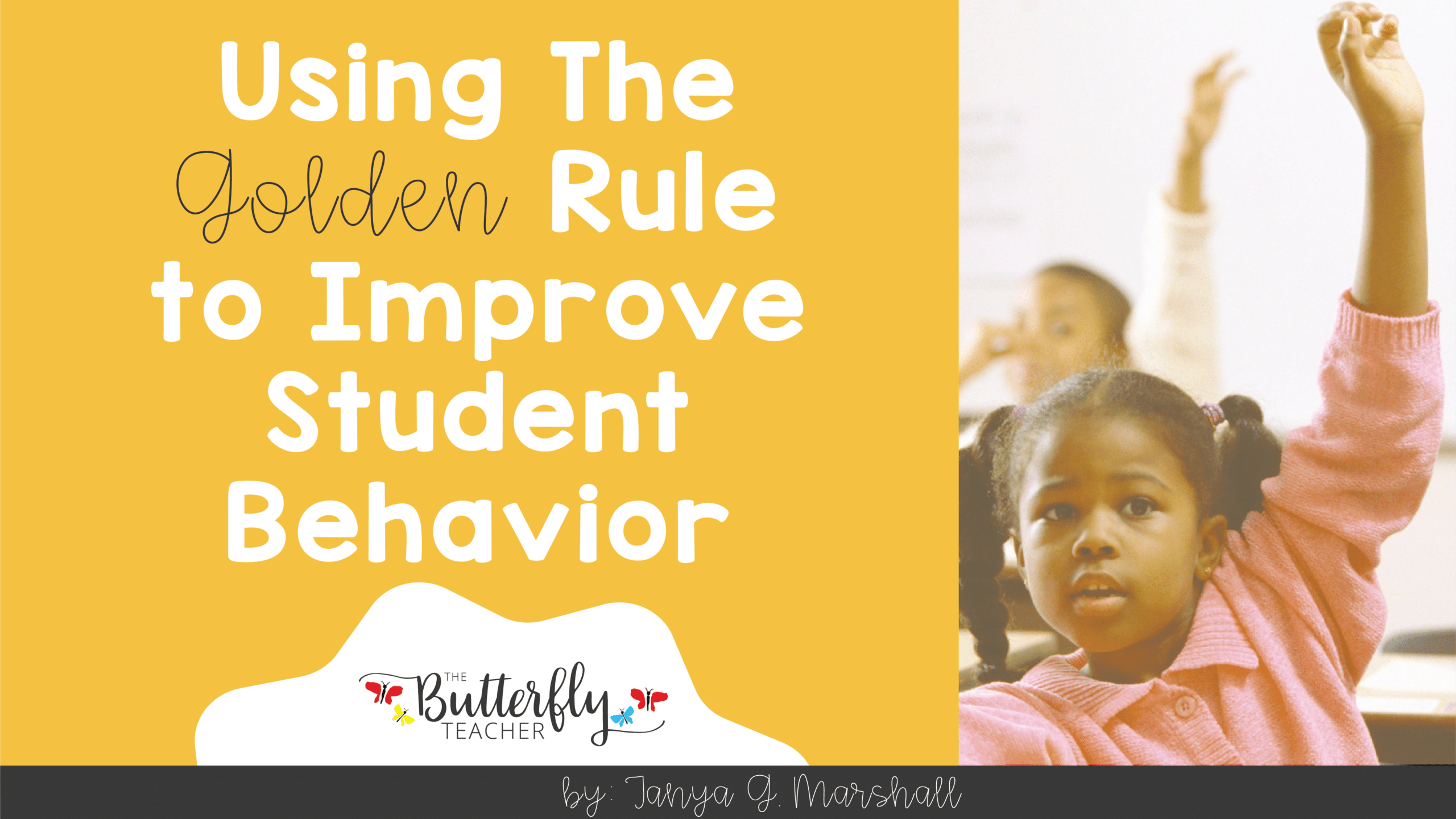 Using The Golden Rule for Classroom Management