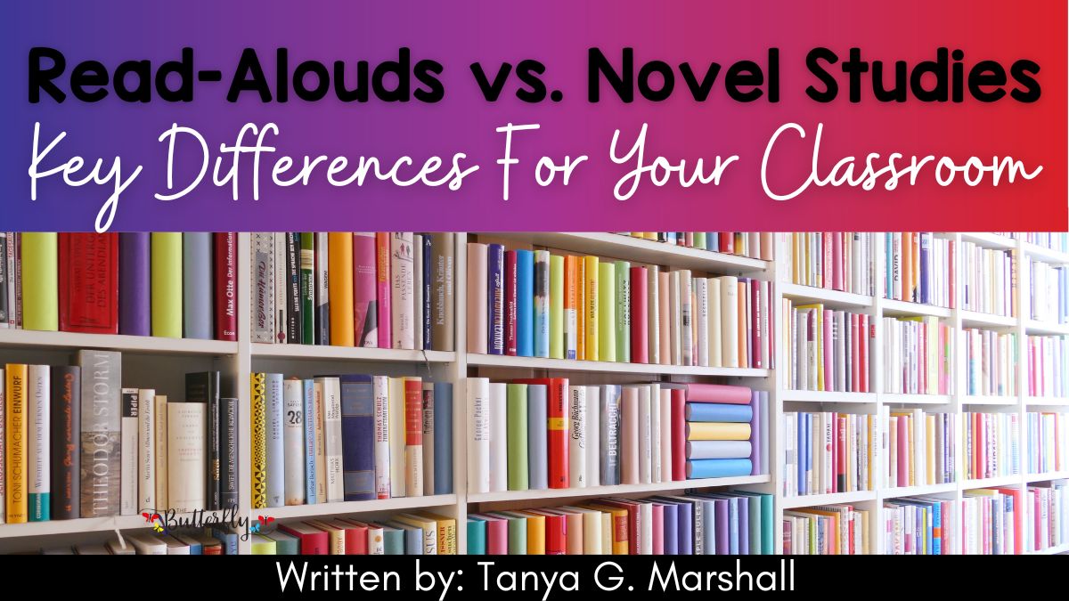 Read-Alouds vs. Novel Studies: Key Differences Between Them in the ...